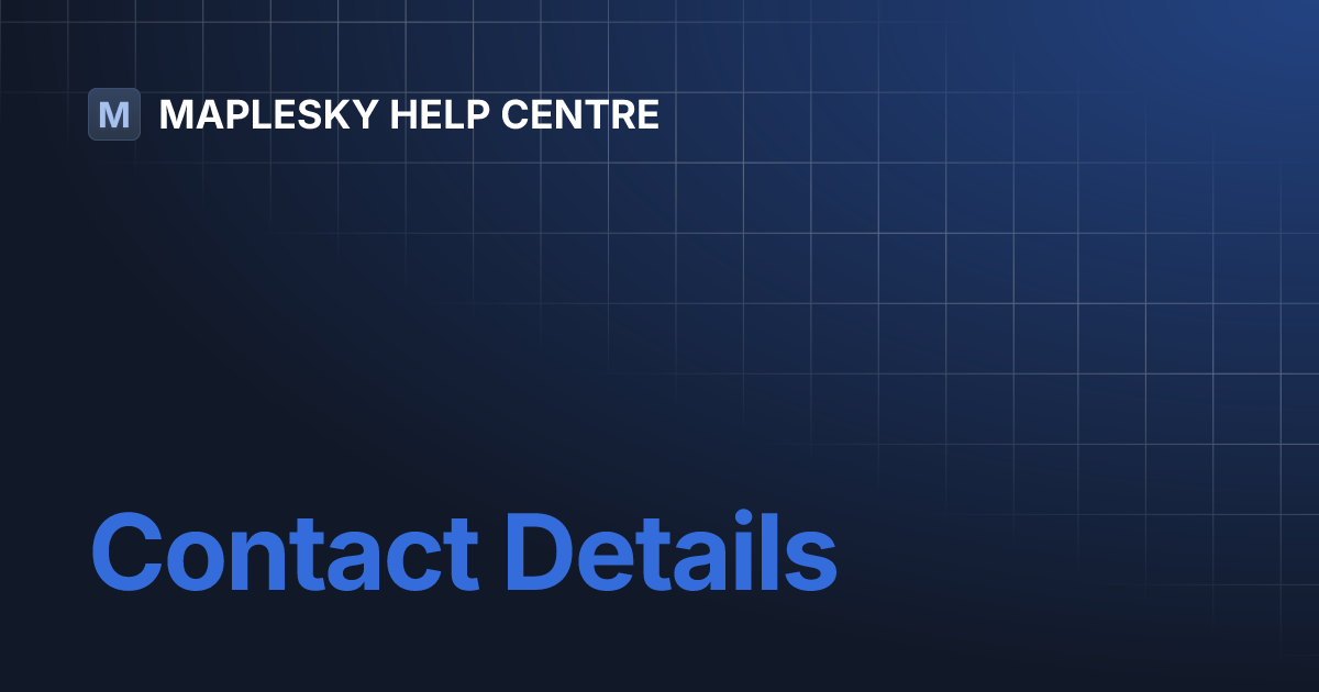 Contact Details | MAPLESKY HELP CENTRE